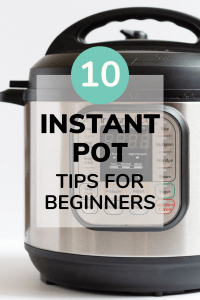 10 Instant Pot Tips For Beginners | Maple + Mango