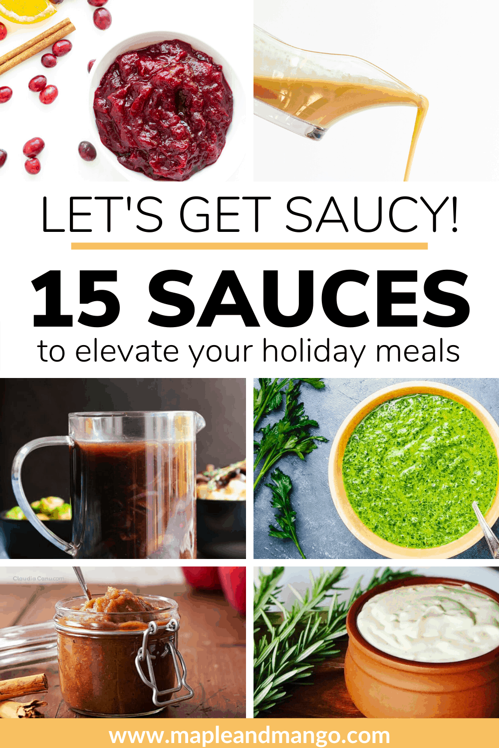 15 Sauces To Elevate Your Holiday Meals | Maple + Mango