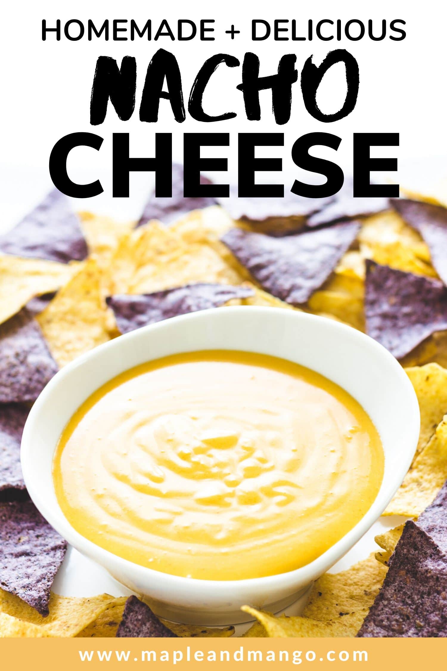 Homemade Nacho Cheese Sauce | Maple + Mango