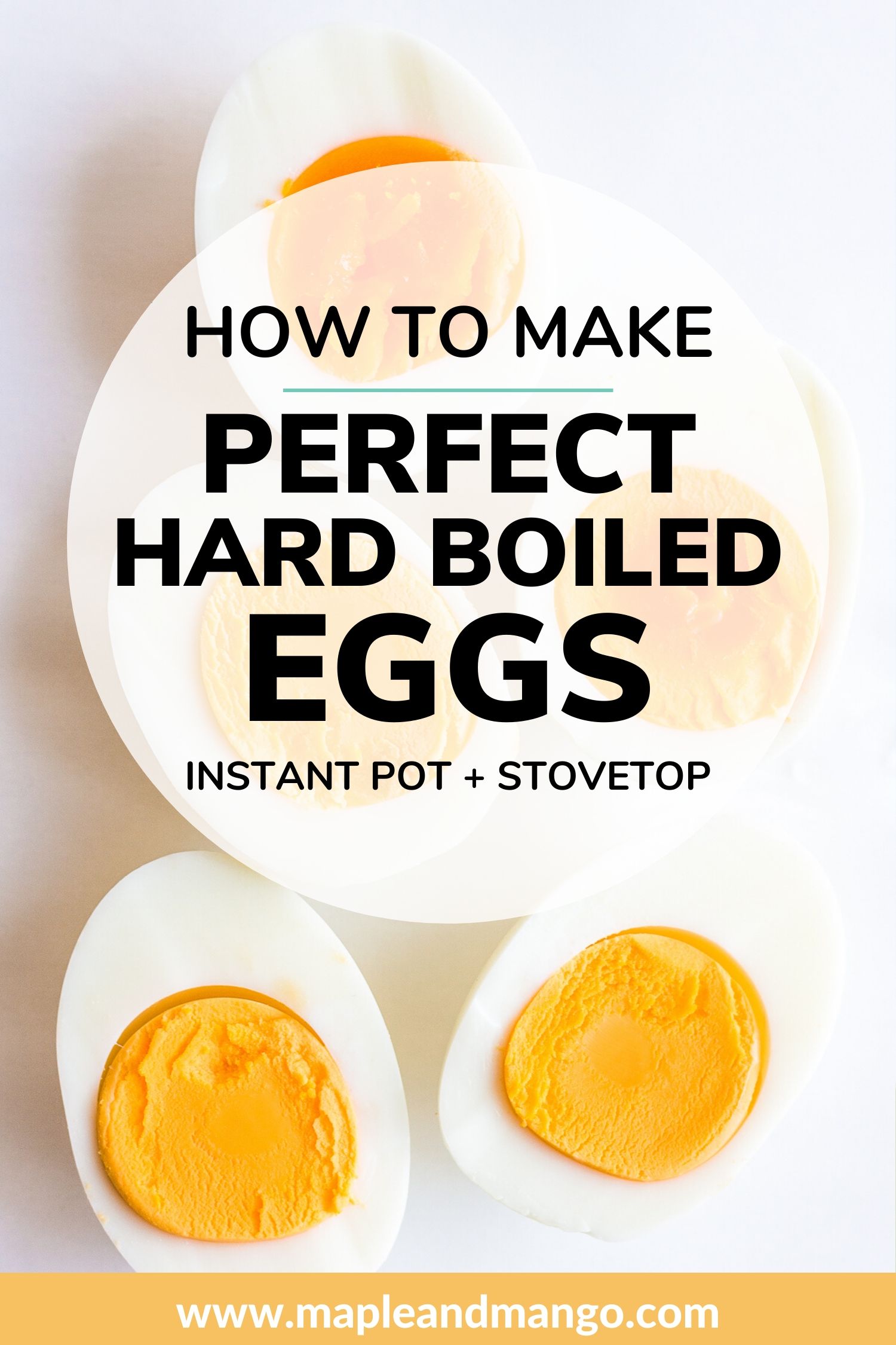 Perfect Hard Boiled Eggs (Instant Pot + Stovetop) | Maple + Mango Perfect Hard Boiled Eggs (Instant Pot + Stovetop) | Maple + Mango