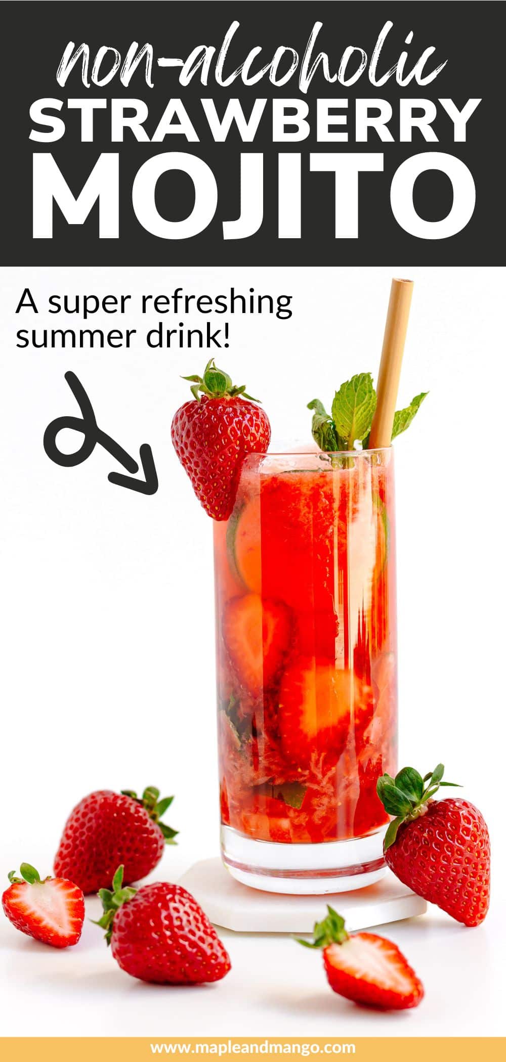 Strawberry Mojito Mocktail | Maple + Mango