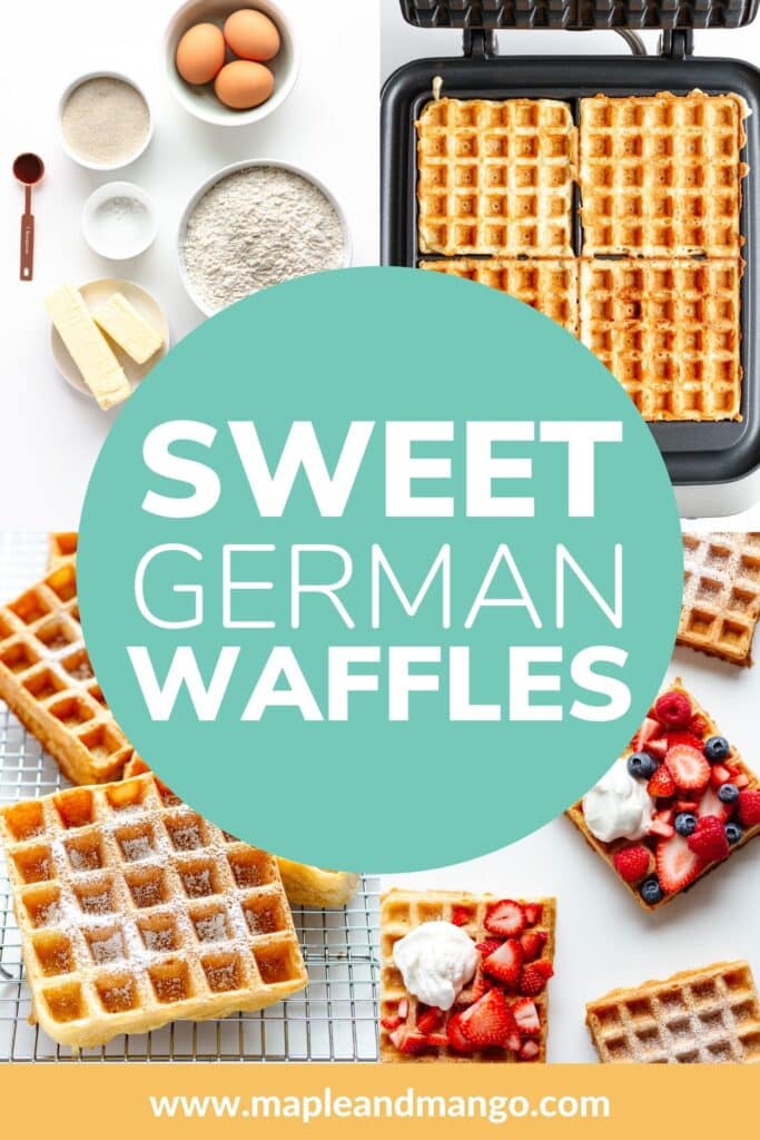 German Waffles Recipe (Delicious Sweet Waffles) | Maple + Mango