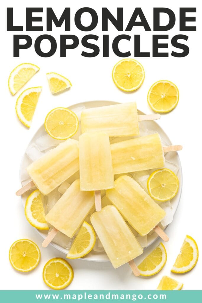 Lemonade Popsicles (Homemade Lemon Popsicles) | Maple + Mango
