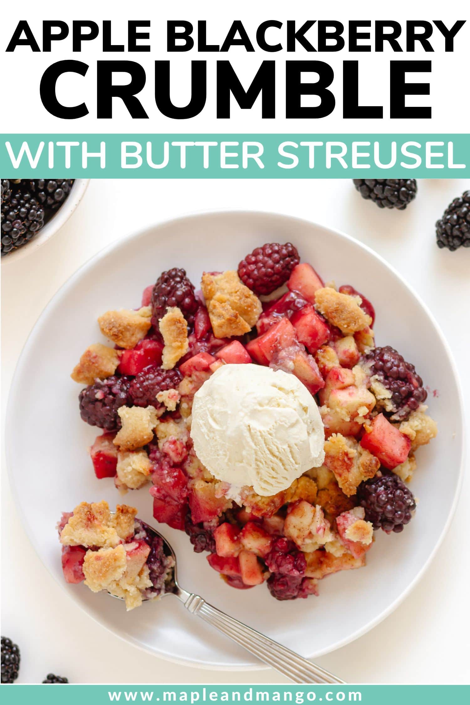 Apple and Blackberry Crumble | Maple + Mango