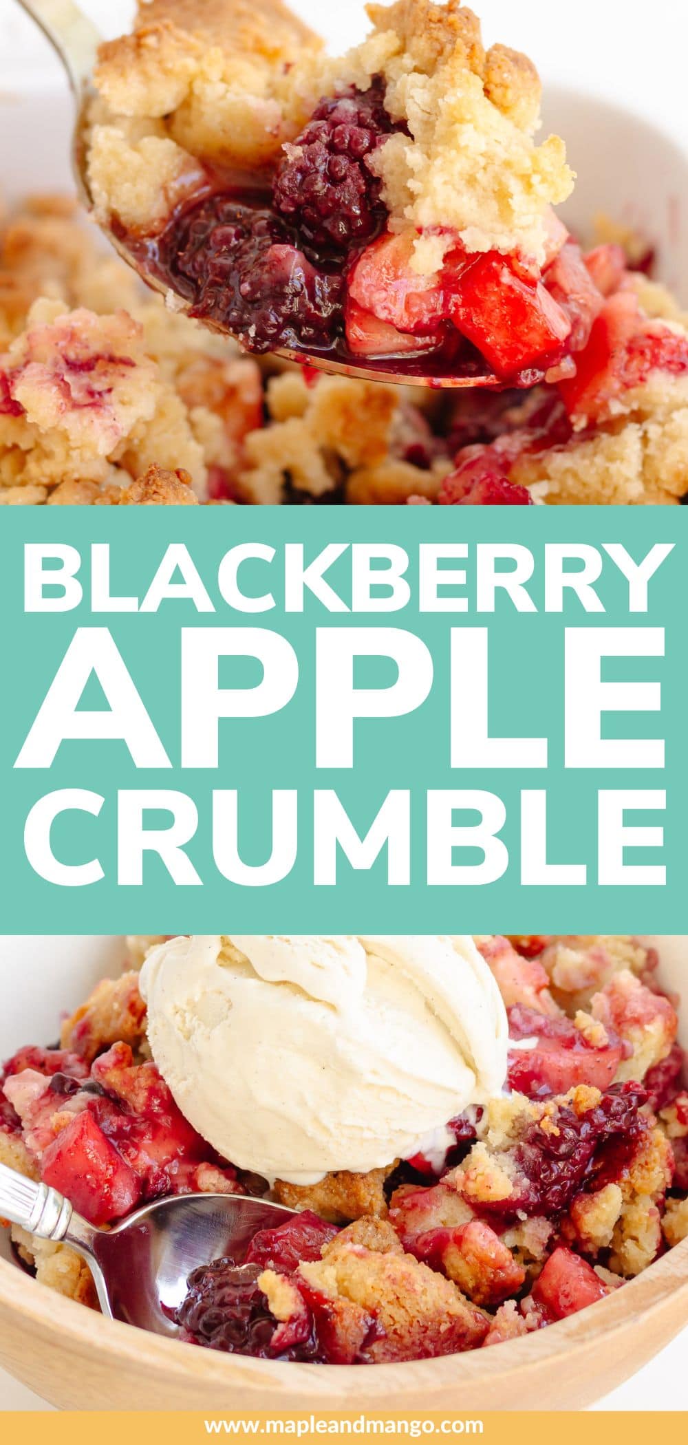 Apple and Blackberry Crumble | Maple + Mango