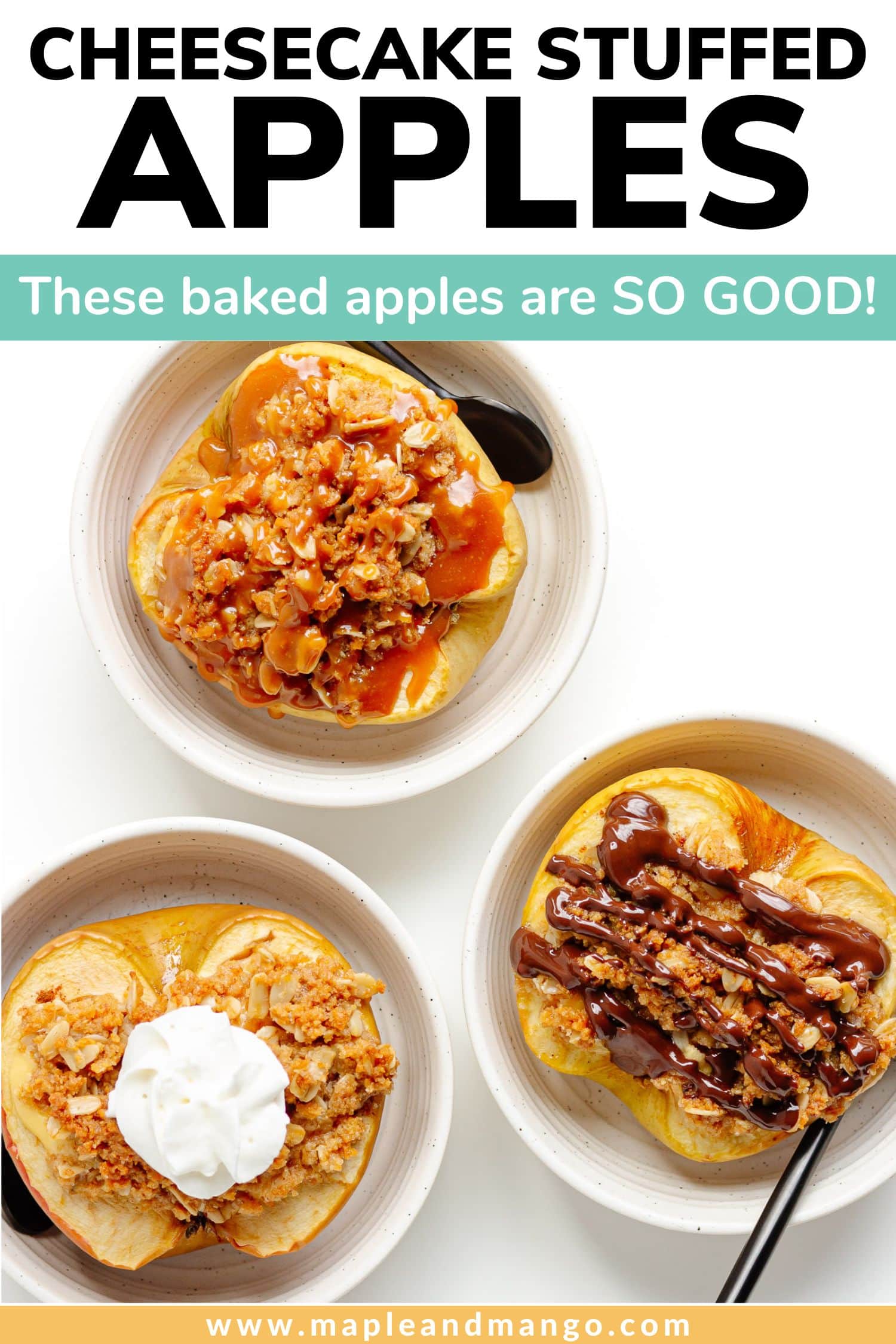 Cheesecake Stuffed Baked Apples | Maple + Mango