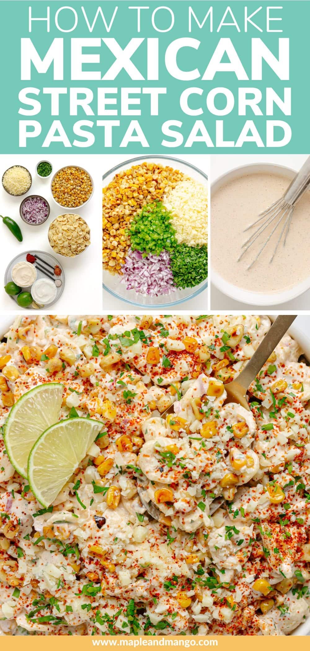 Elote Pasta Salad (Mexican Street Corn Pasta Salad) | Maple + Mango